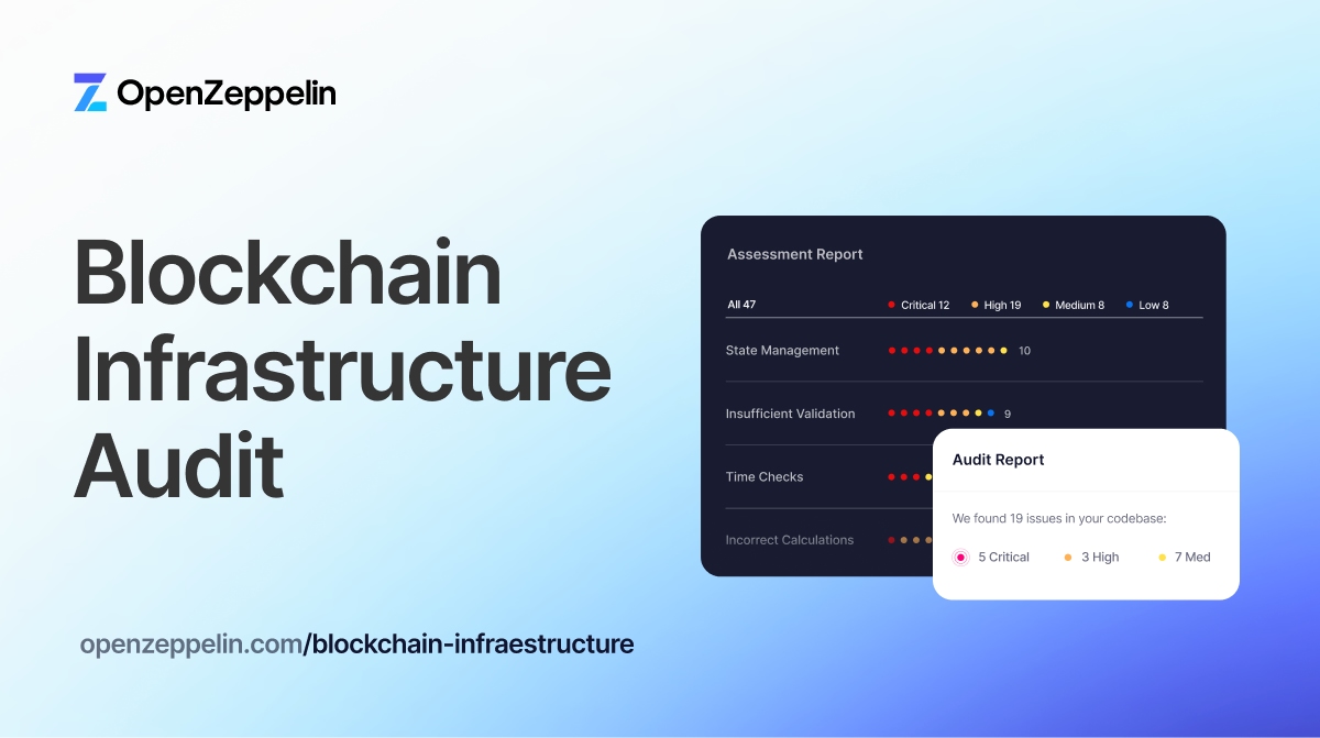 OpenZeppelin | Blockchain Infrastructure Security Audit