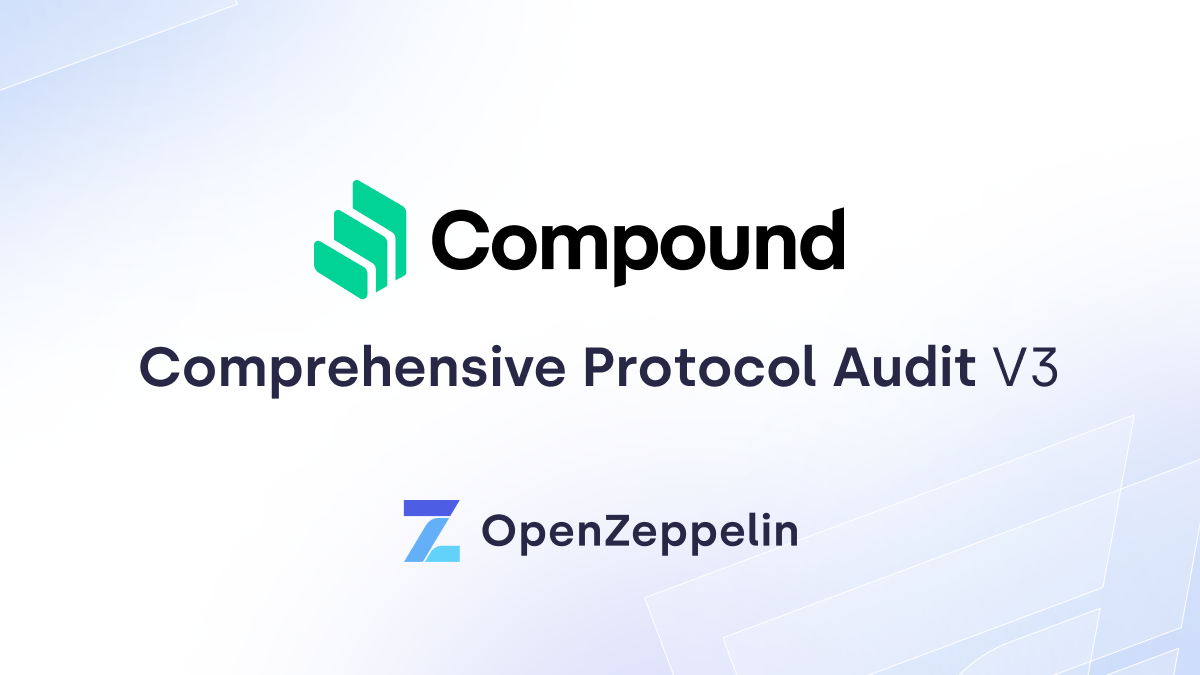 Compound III Audit - OpenZeppelin blog