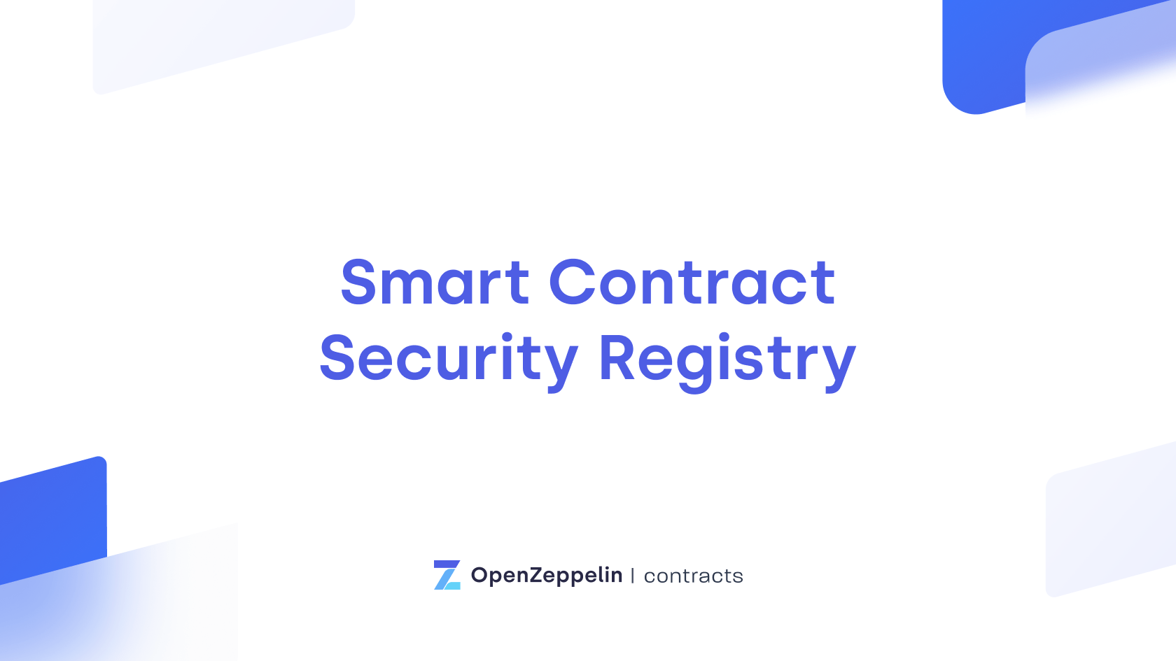 Introducing the Smart Contract Security Registry - OpenZeppelin blog