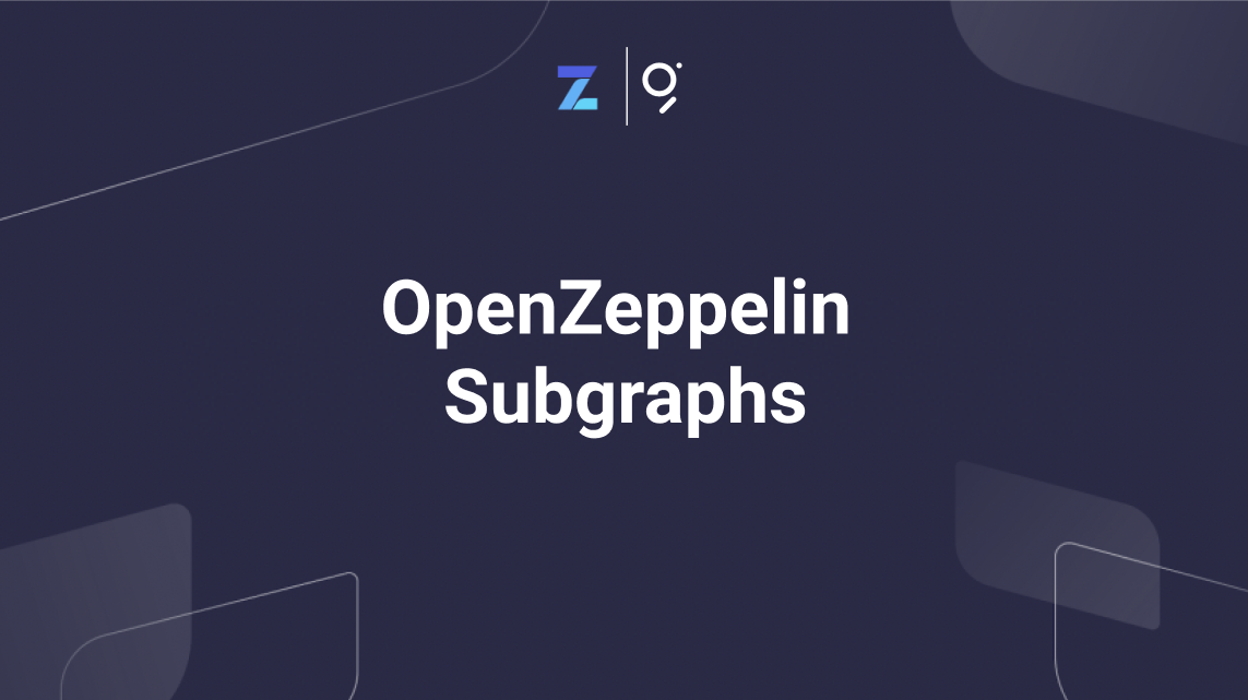 Introducing OpenZeppelin Subgraphs - OpenZeppelin blog