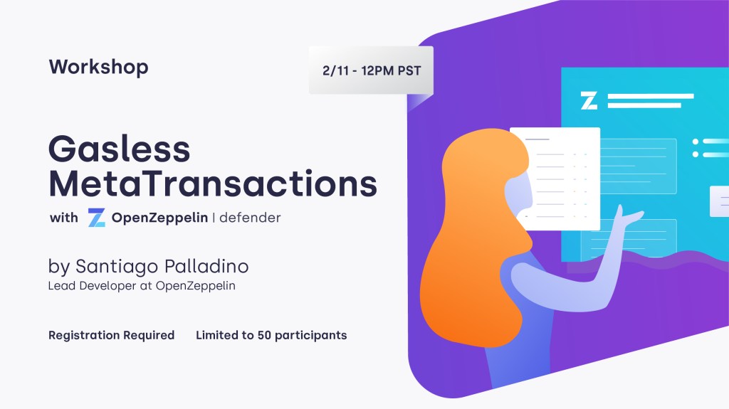 Workshop Recap: Gasless MetaTransactions with OpenZeppelin Defender - OpenZeppelin blog