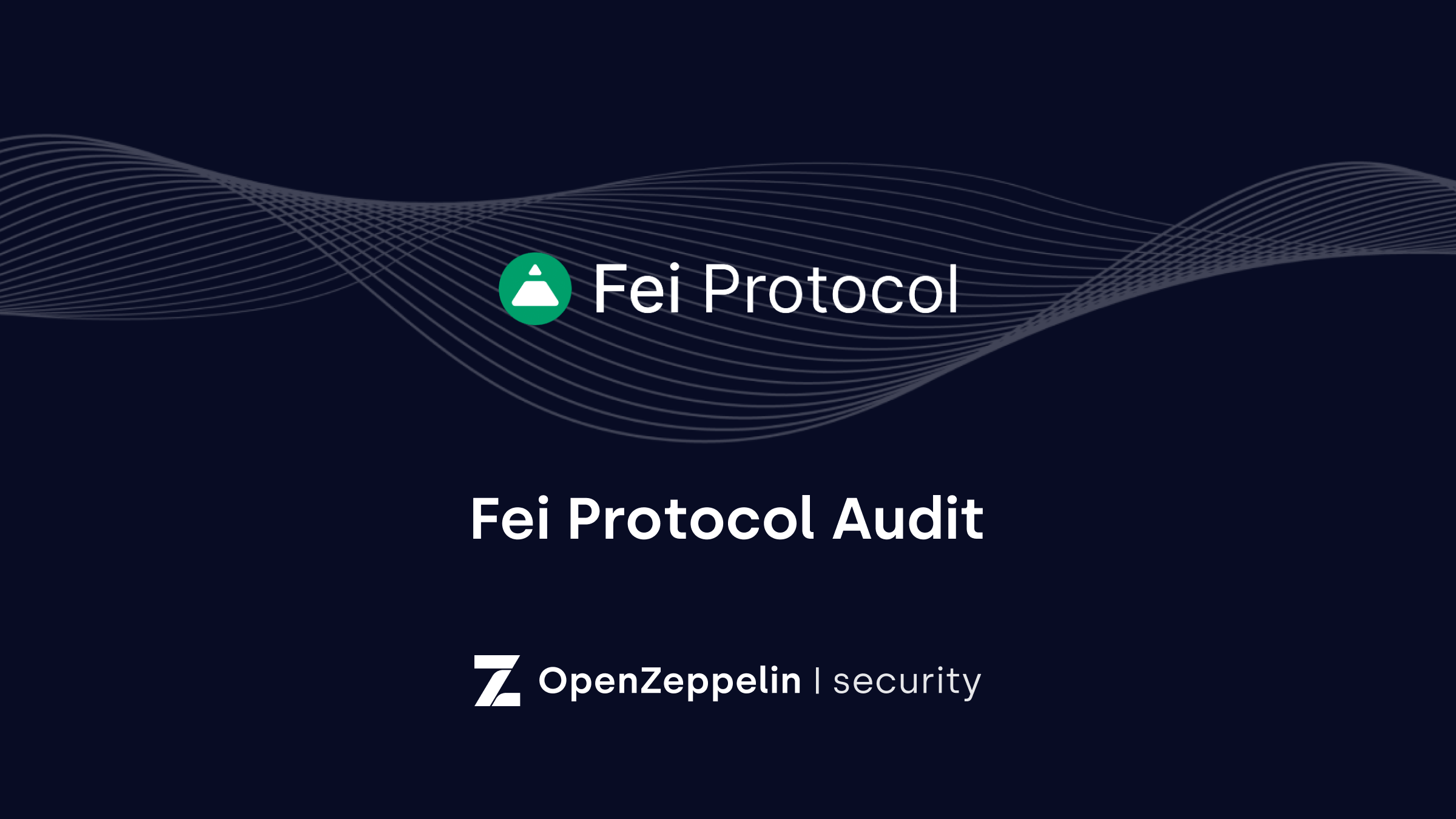 Fei Protocol Audit - OpenZeppelin blog