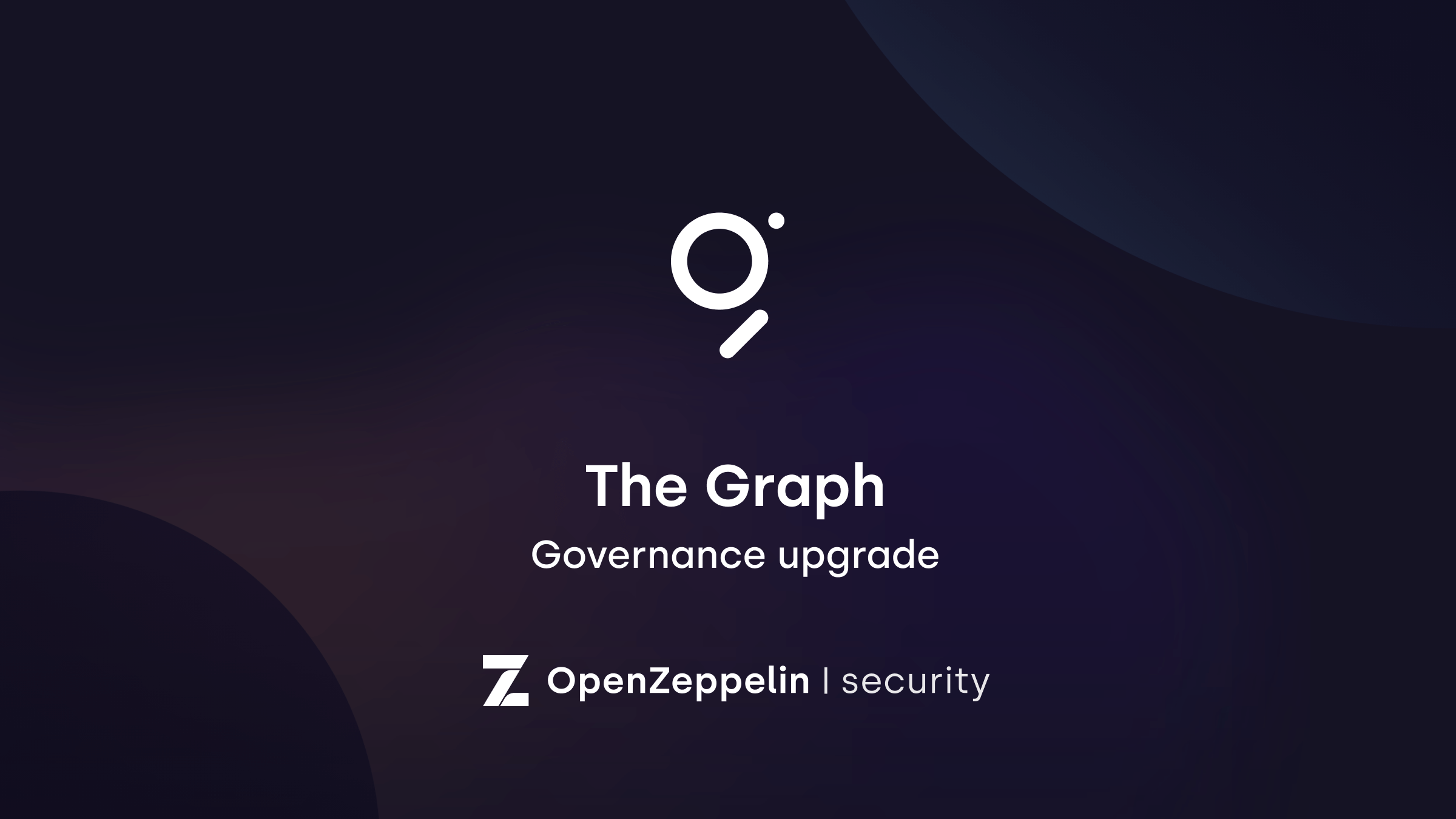 The Graph - Governance Upgrade Audit - OpenZeppelin blog