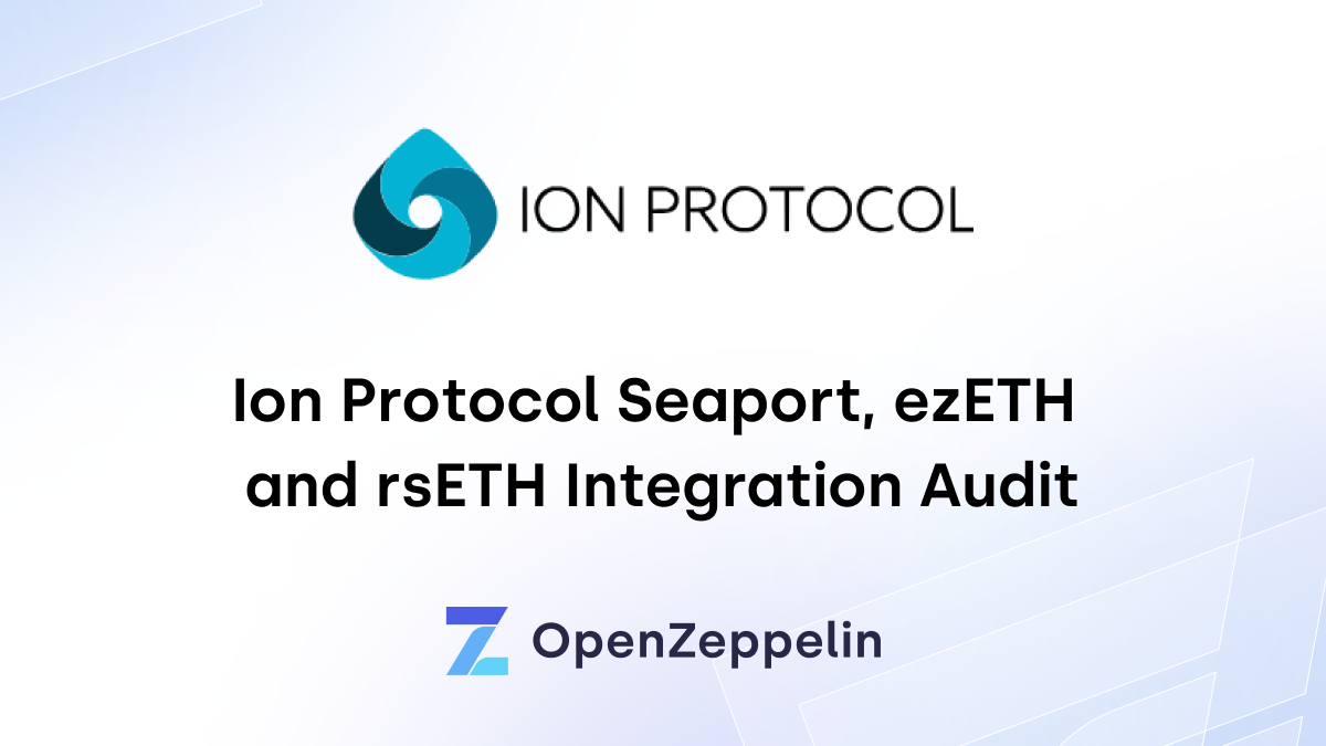 Ion Protocol Seaport, ezETH and rsETH Integration Audit