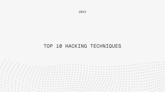 Top 10 Blockchain Hacking Techniques 2023