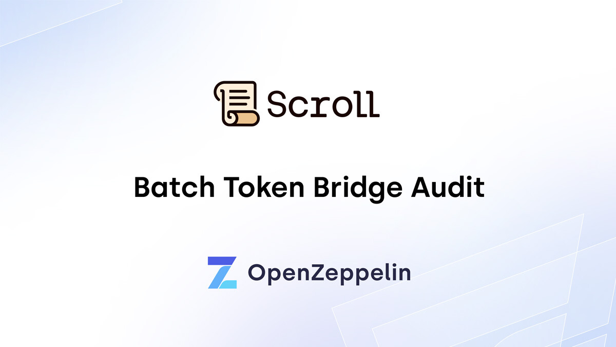 Scroll Batch Token Bridge Audit
